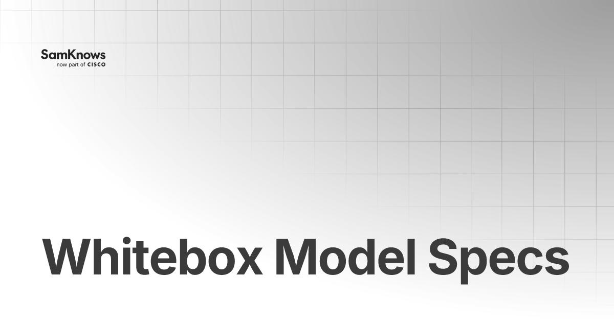 Whitebox Model Specs | Volunteer Documentation